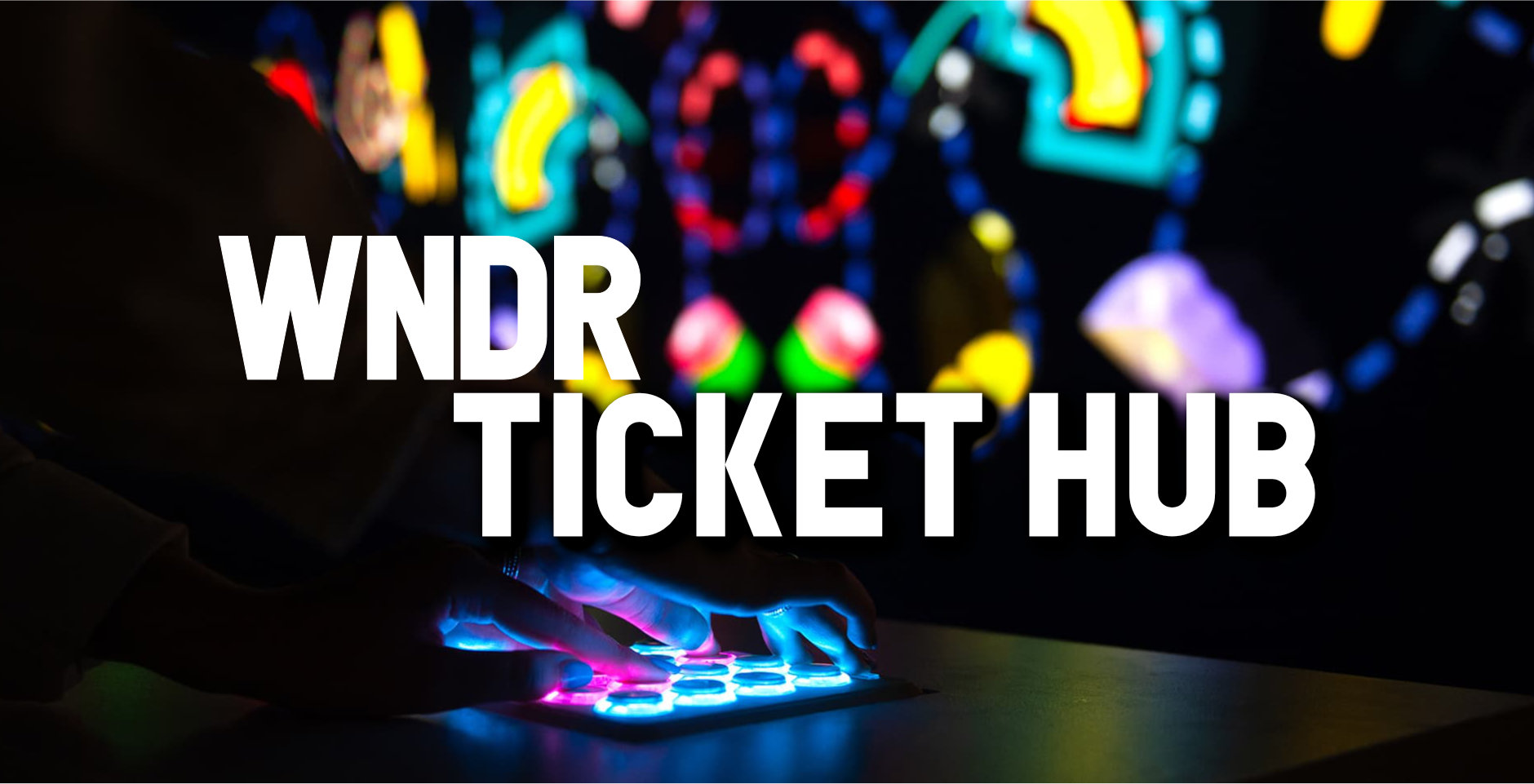 Buy Tickets: WNDR Museum Boston